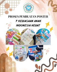 Membuat poster 7 Kebiasaan Anak Indonesia Hebat – SMP IT New Dzaatul Akmaam